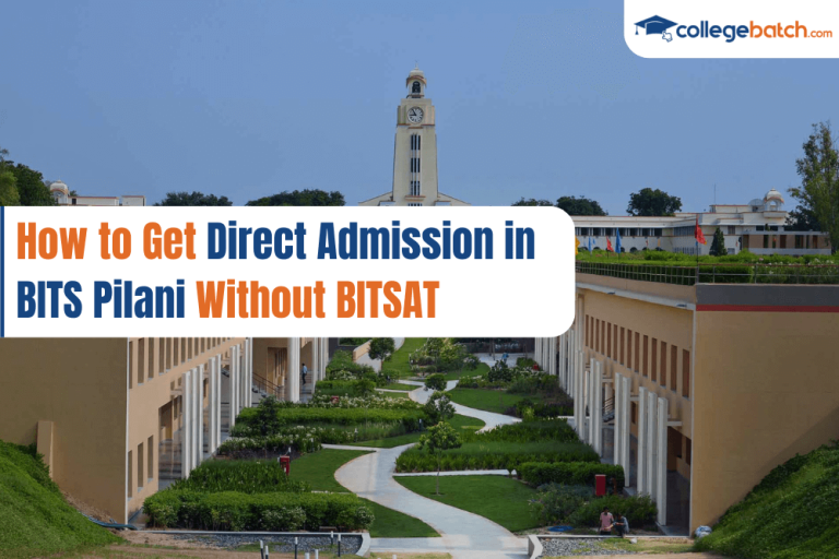 How to Get Direct Admission in BITS Pilani Without BITSAT