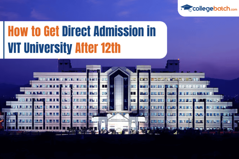 How to Get Direct Admission in VIT University After 12th (2025 Guide)
