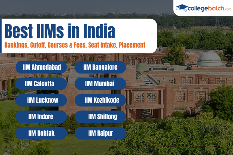 Best IIMs in India 2025: Rankings, Cutoff, Courses & Fees, Seat Intake, Placement